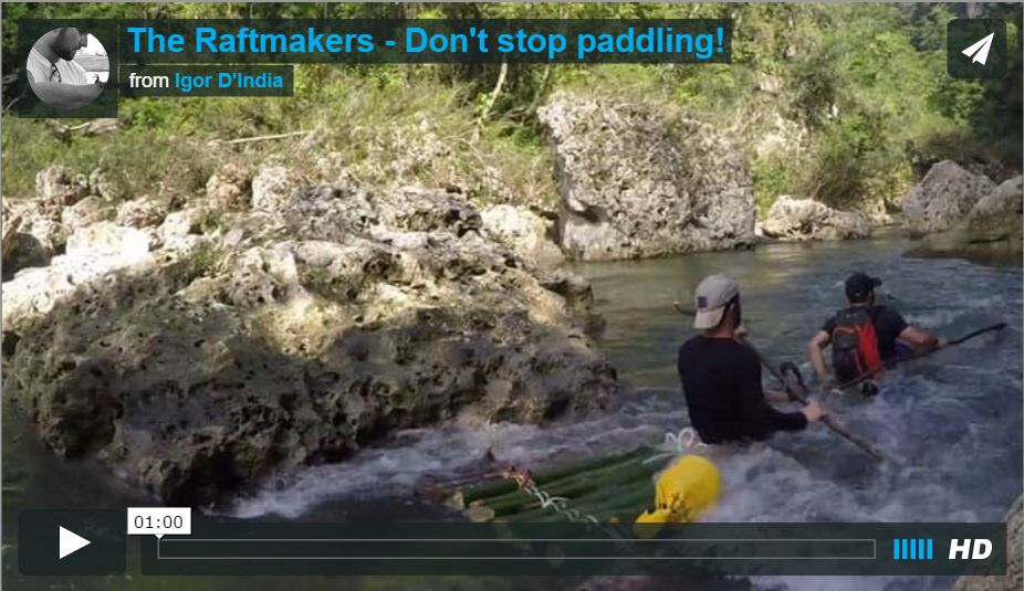 THE RAFTMAKERS - Exploring the rivers of the world on self-made rafts ...